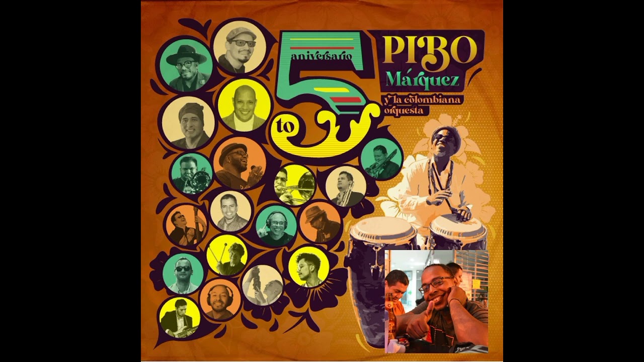 MUCHACHO BARRIGÓN - PIBO MARQUEZ & LA COLOMBIANA ORQUESTA - 5 ...