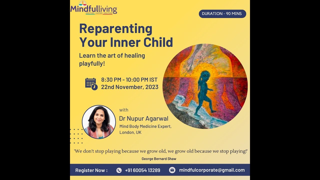 Reparenting your Inner child with Dr Nupur Agarwal - YouTube