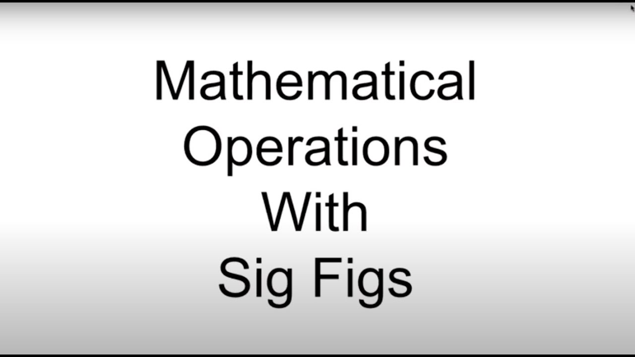 Mathematical Operations with Sig Figs - YouTube
