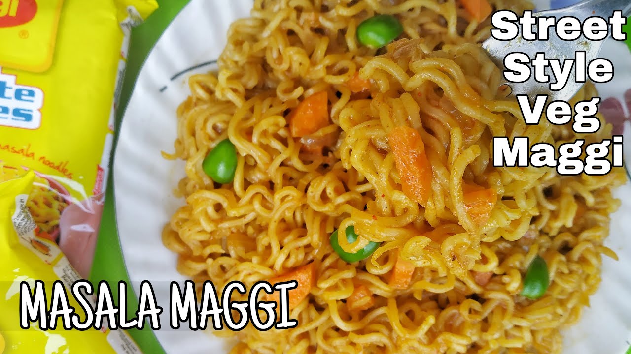 Masala Maggi | Vegetable Maggi | Street Style Maggi | Maggi Noodles ...