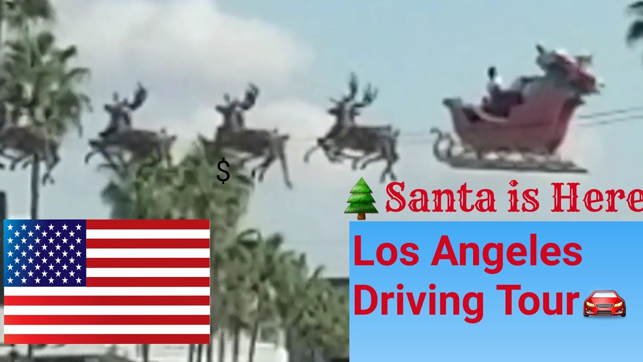 Los Angeles Driving Tour: Beverly Hills got Santa! - YouTube