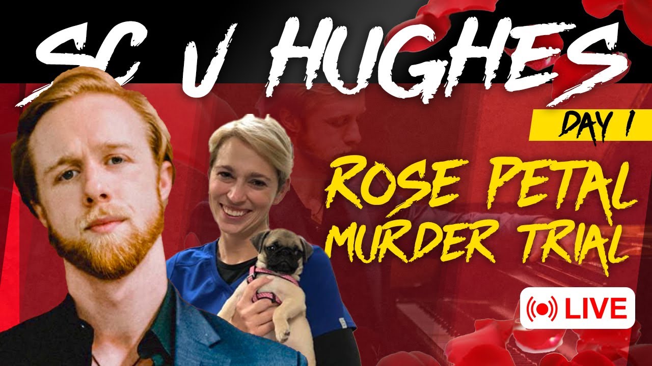 LIVE: SC v Hughes: 🌹 Rose Petal Murder Trial DAY 1 - YouTube