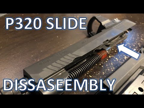 COMPLETE The P320 Slide And Striker Disassembly/Cleaning - YouTube