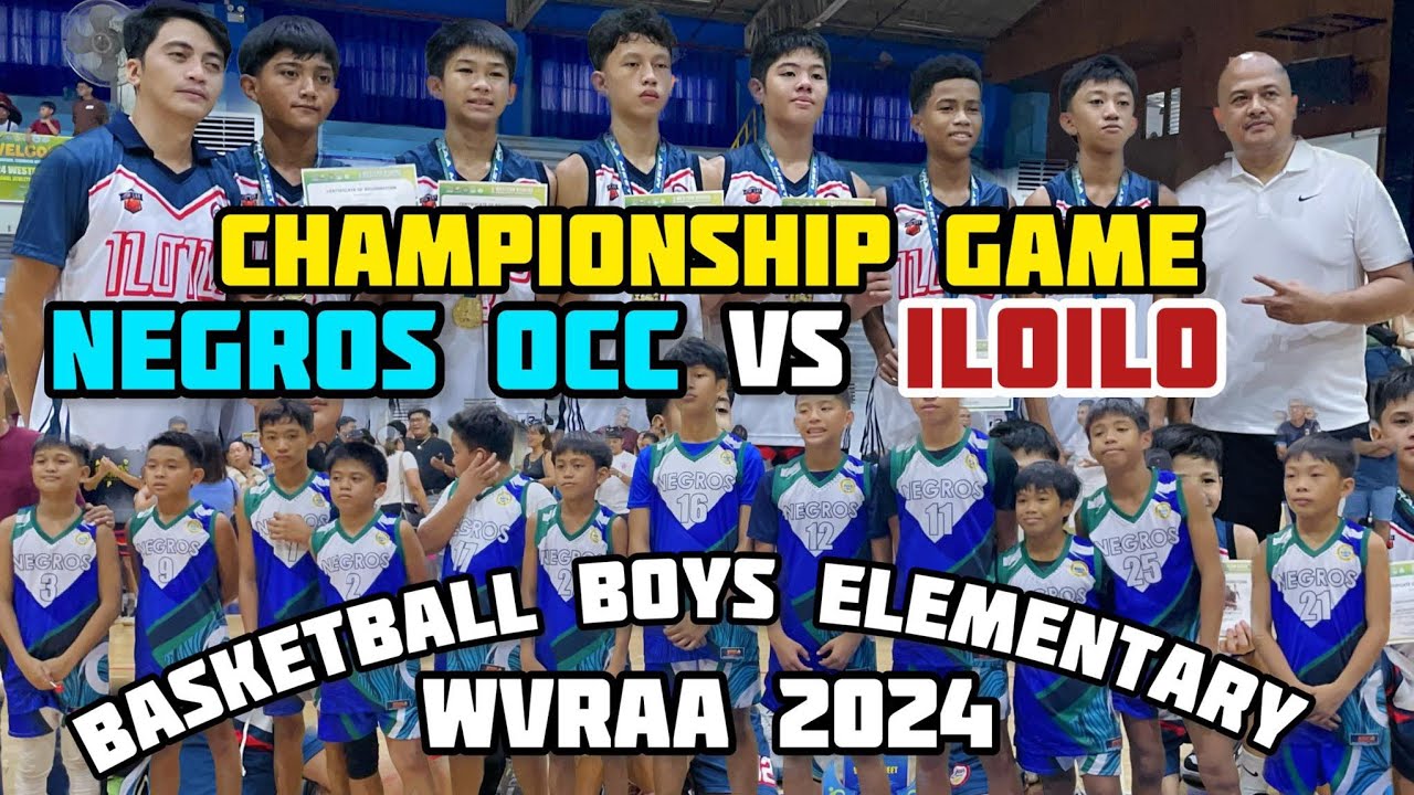 ILOILO vs NEGROS OCCIDENTAL CHAMPIONSHIP GAME | BASKETBALL BOYS ( ELEM ...