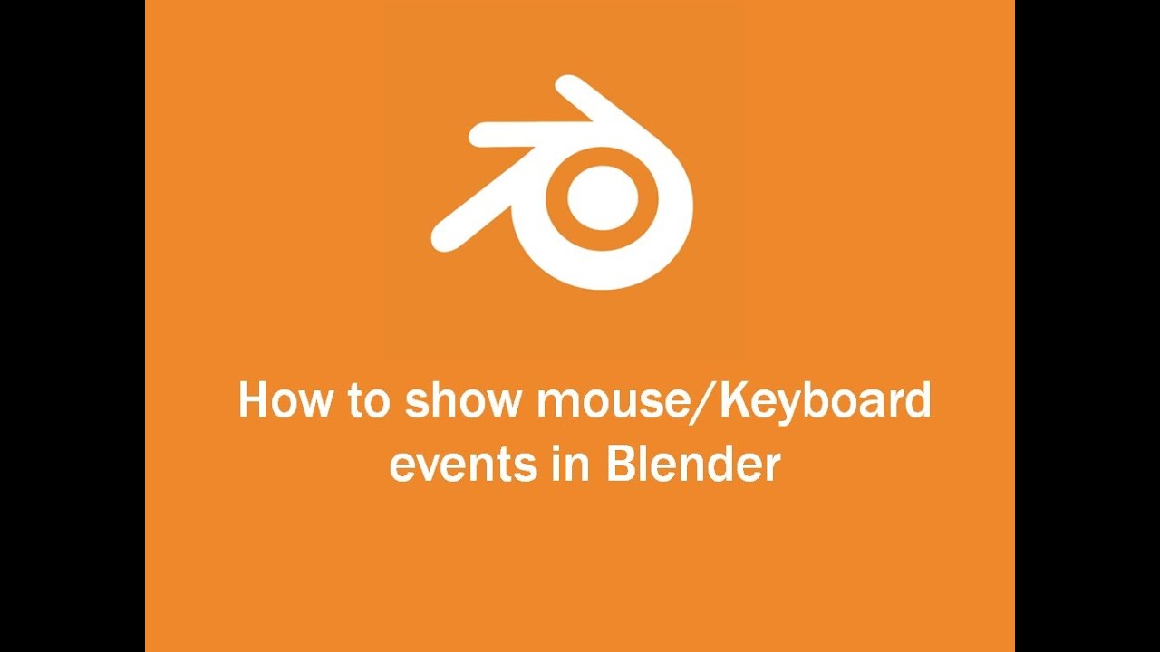 How to display mouse and keyboard events in Blender - YouTube