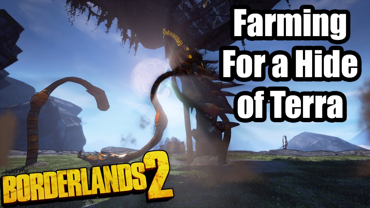 Borderlands 2: Farming Terramorphous for a Hide of Terra - YouTube