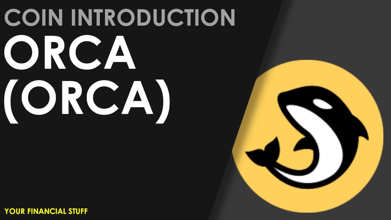 Crypto Coin Introduction - Orca - ORCA - YouTube