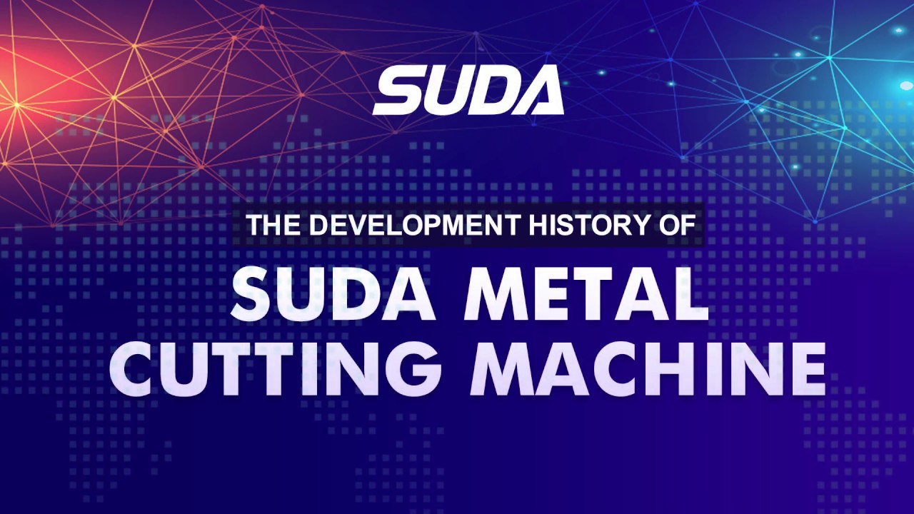 The Developing history of SUDA METAL CUTTING MACHINE - YouTube