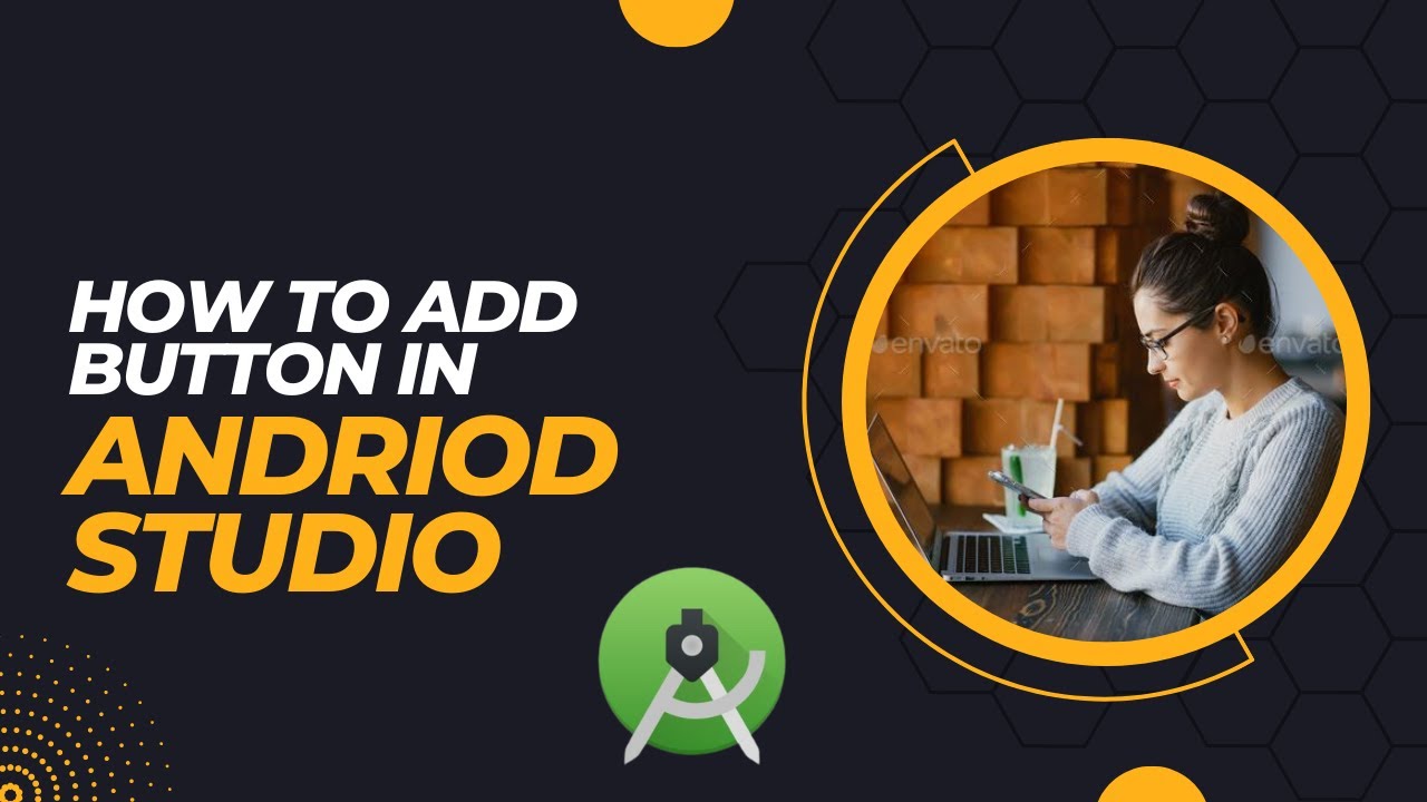 How To Add Button Android Studio Create A Button Android Studio YouTube how-to-add-button-android-studio-create-a-button-android-studio-youtube