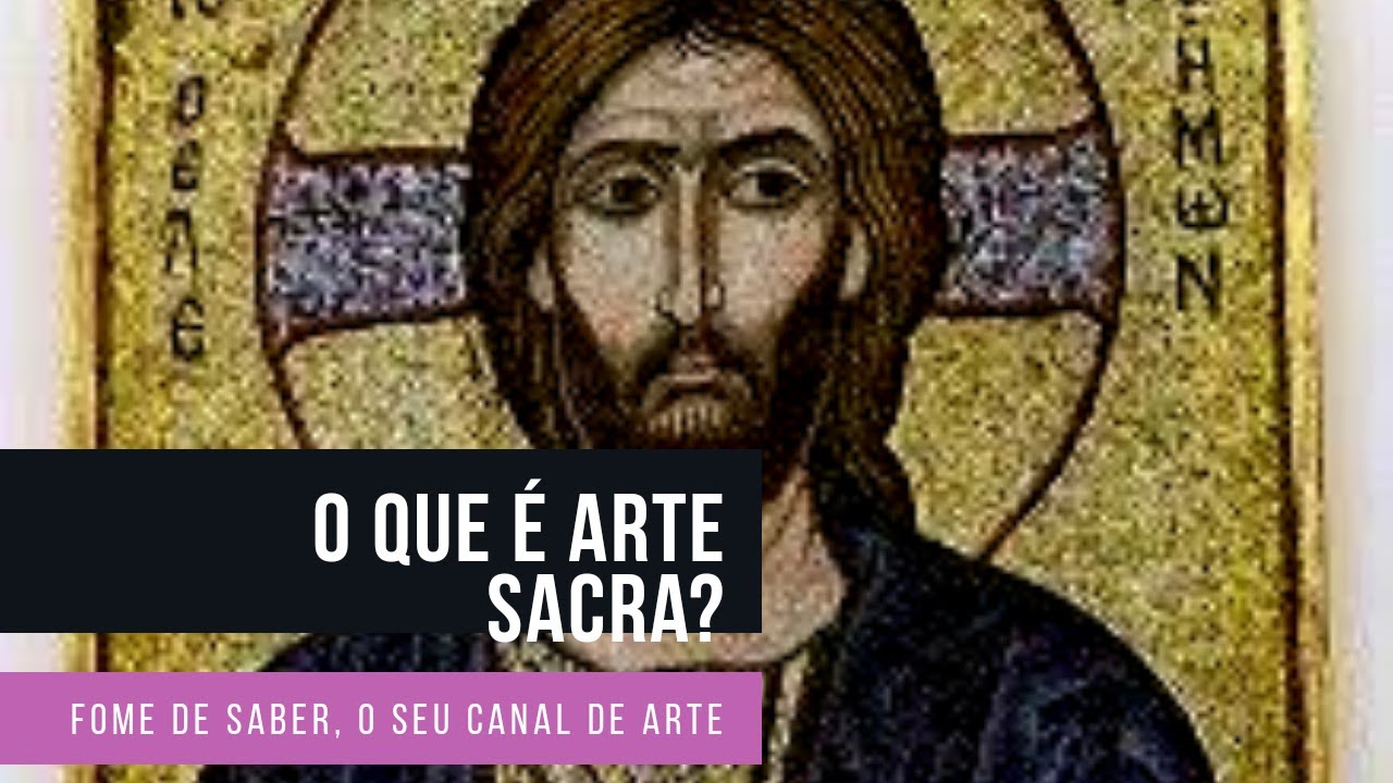 Arte Sacra - O que é? Quais os tipos? - YouTube