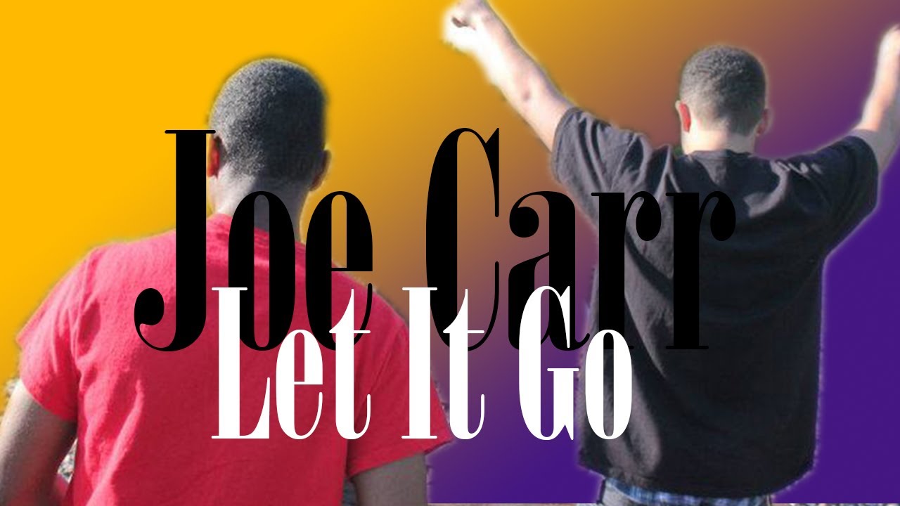 Joe Carr - Let It go - YouTube