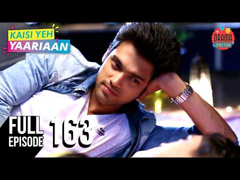 Full Episode | Ep 163 | Kaisi Yeh Yaariaan | Manik & Nandini Stargazing Moments