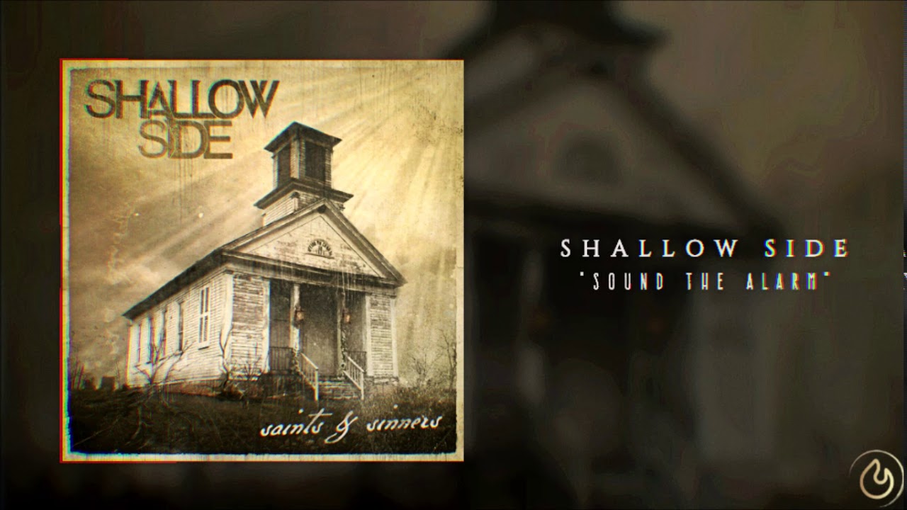 Shallow Side - Sound the Alarm - YouTube