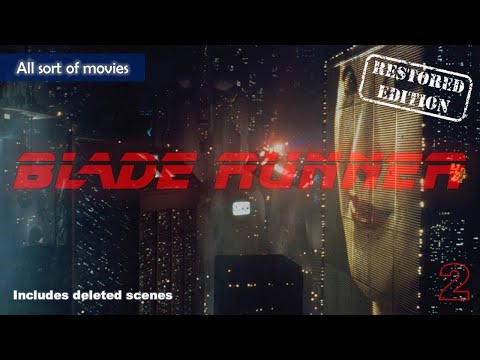 Blade Runner (1982) - Part 2,  More human than human | Restored Edition