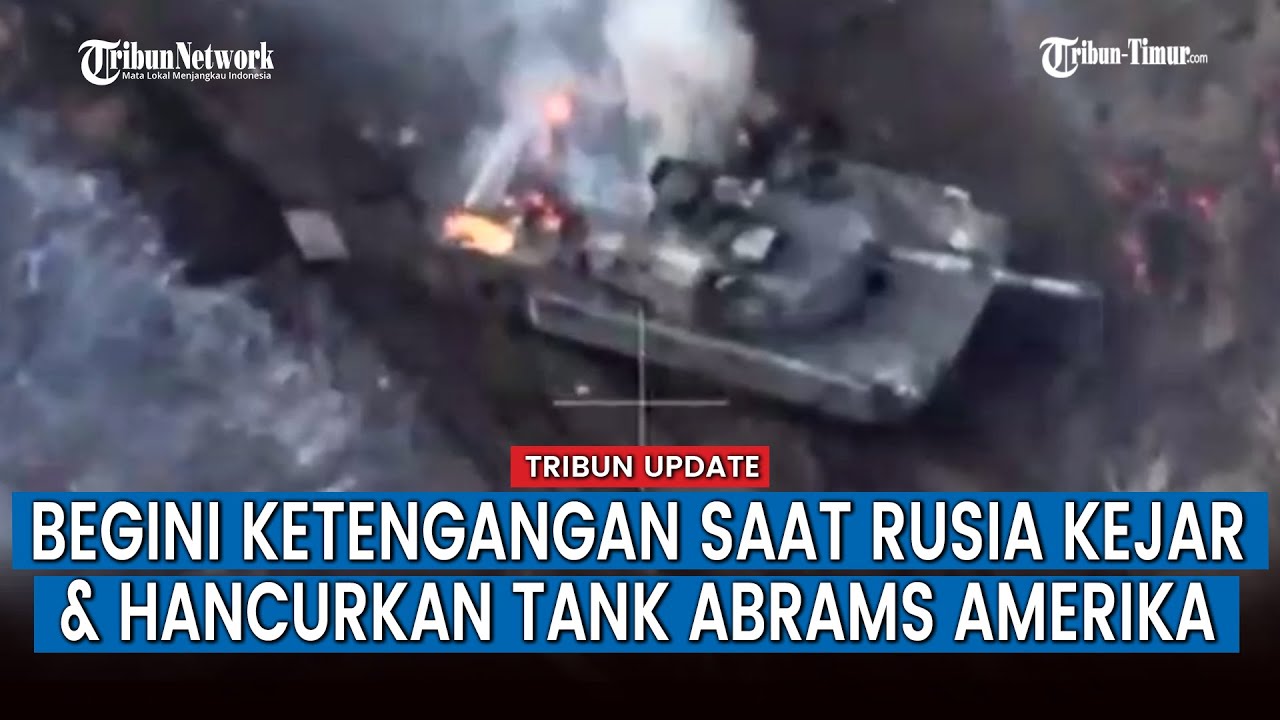 Full, Pasukan Moskow Kejar dan Hancurkan Tank M1A1SA Abrams Amerika, Begini Cuplikannya! - YouTube