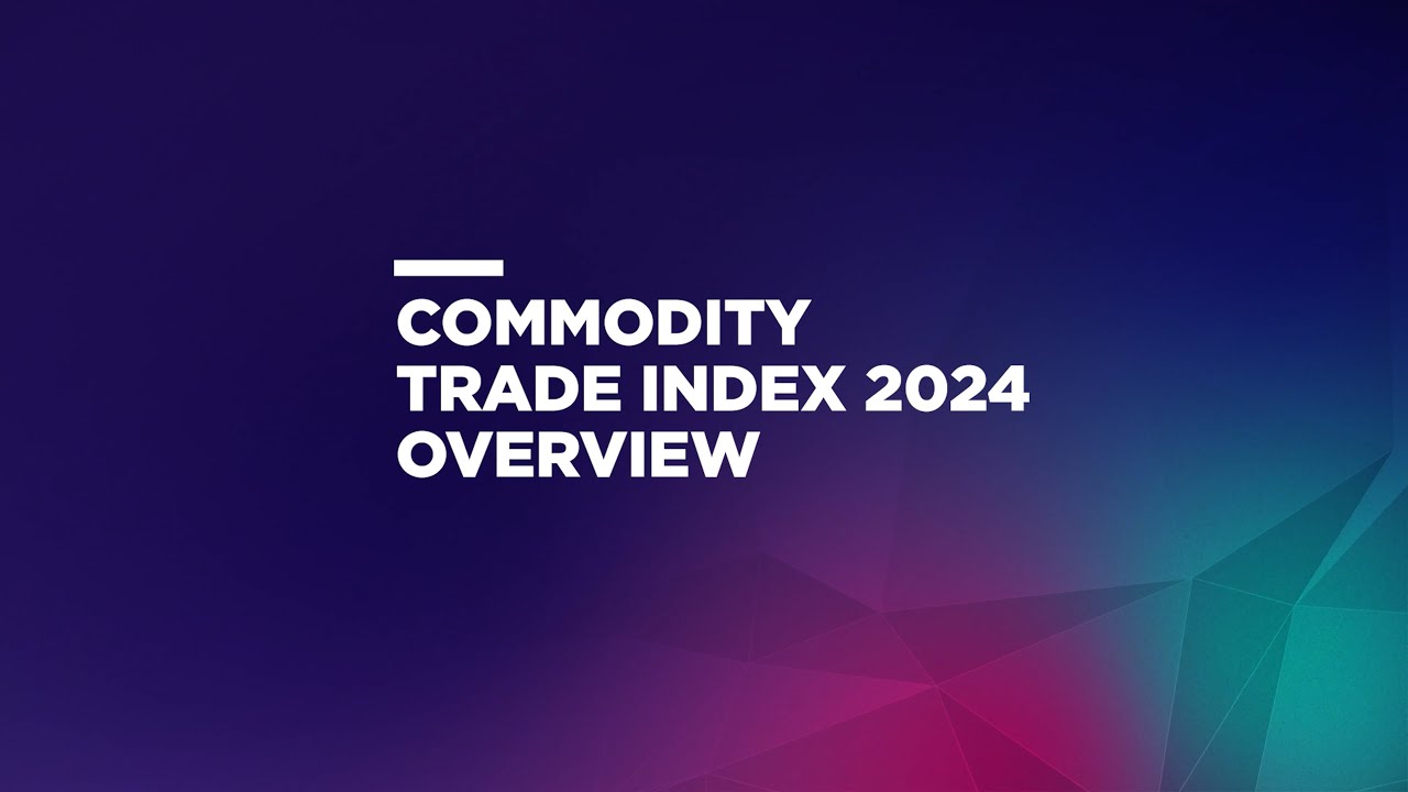 Commodity Trade Index 2024 Overview - YouTube