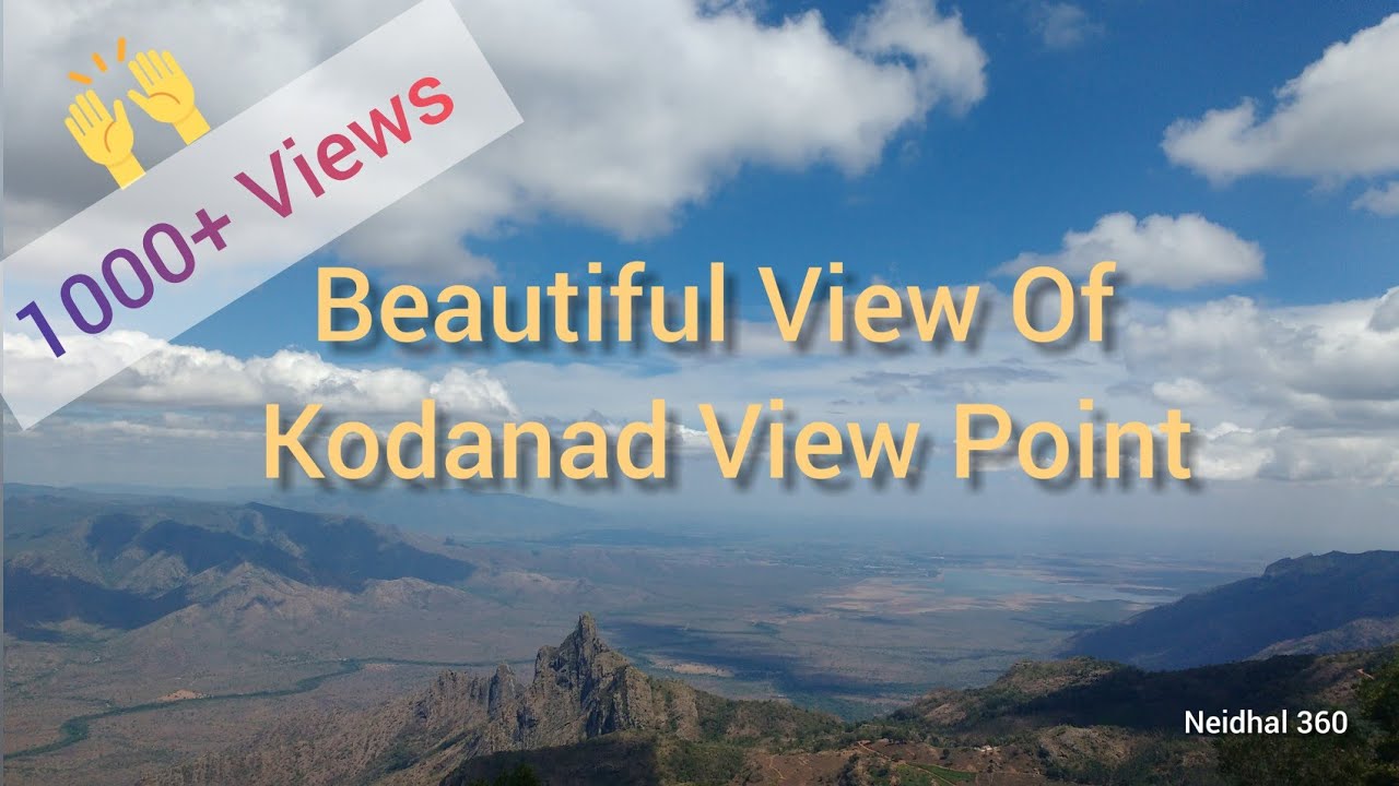 Kodanad View Point Tour | Kotagiri | Ooty | Nilgiris | கோடநாடு காட்சி ...