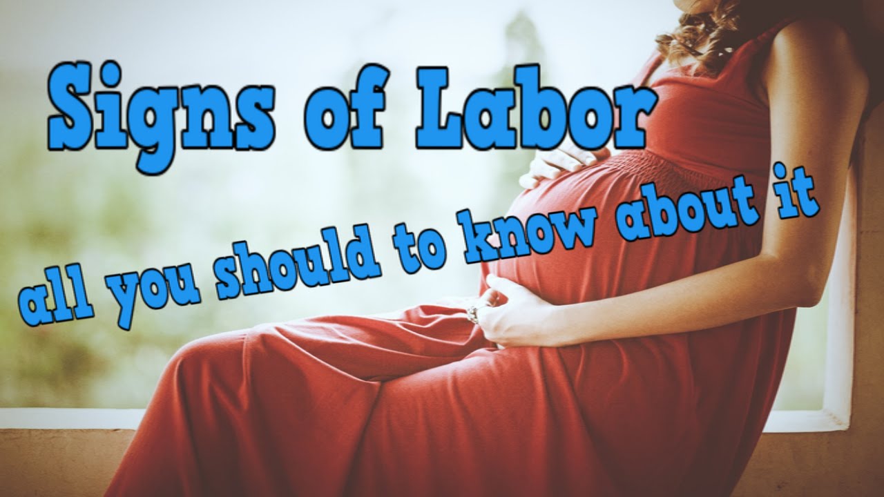 Signs of Labor - all you should to know about it | signs of labour 2018 ...