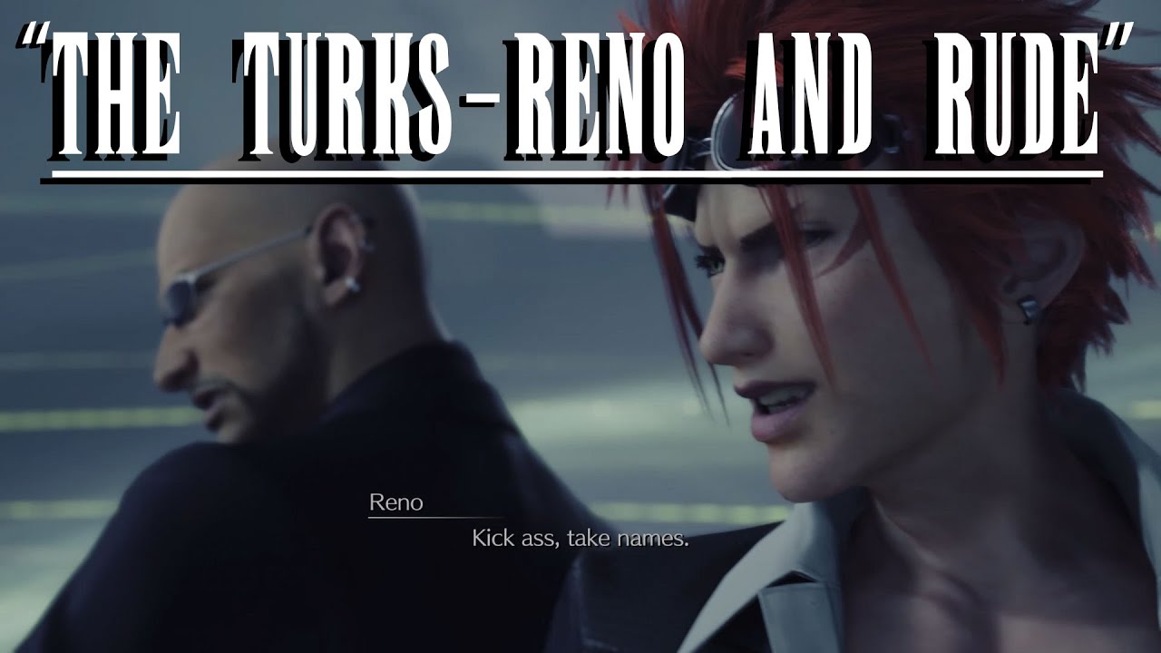 “The Turks - Reno and Rude”｜FINAL FANTASY VII REBIRTH OST - YouTube
