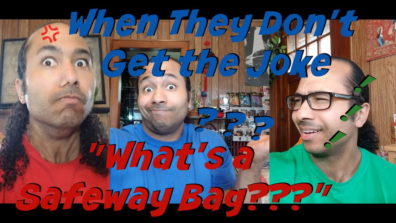 When They Don't Get the Joke | What's a Safeway Bag? | Comedy Skit ...