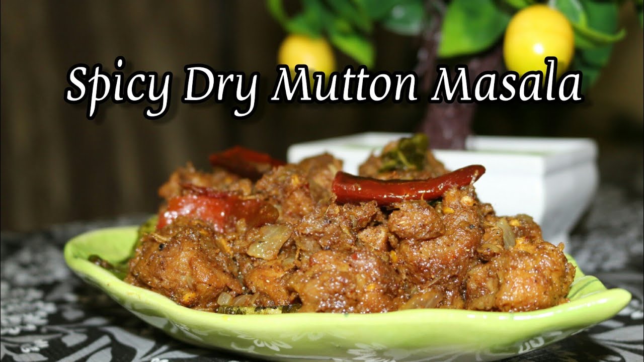 Spicy Dry Mutton Masala | Side Dish | Flavours-From the kitchen - YouTube