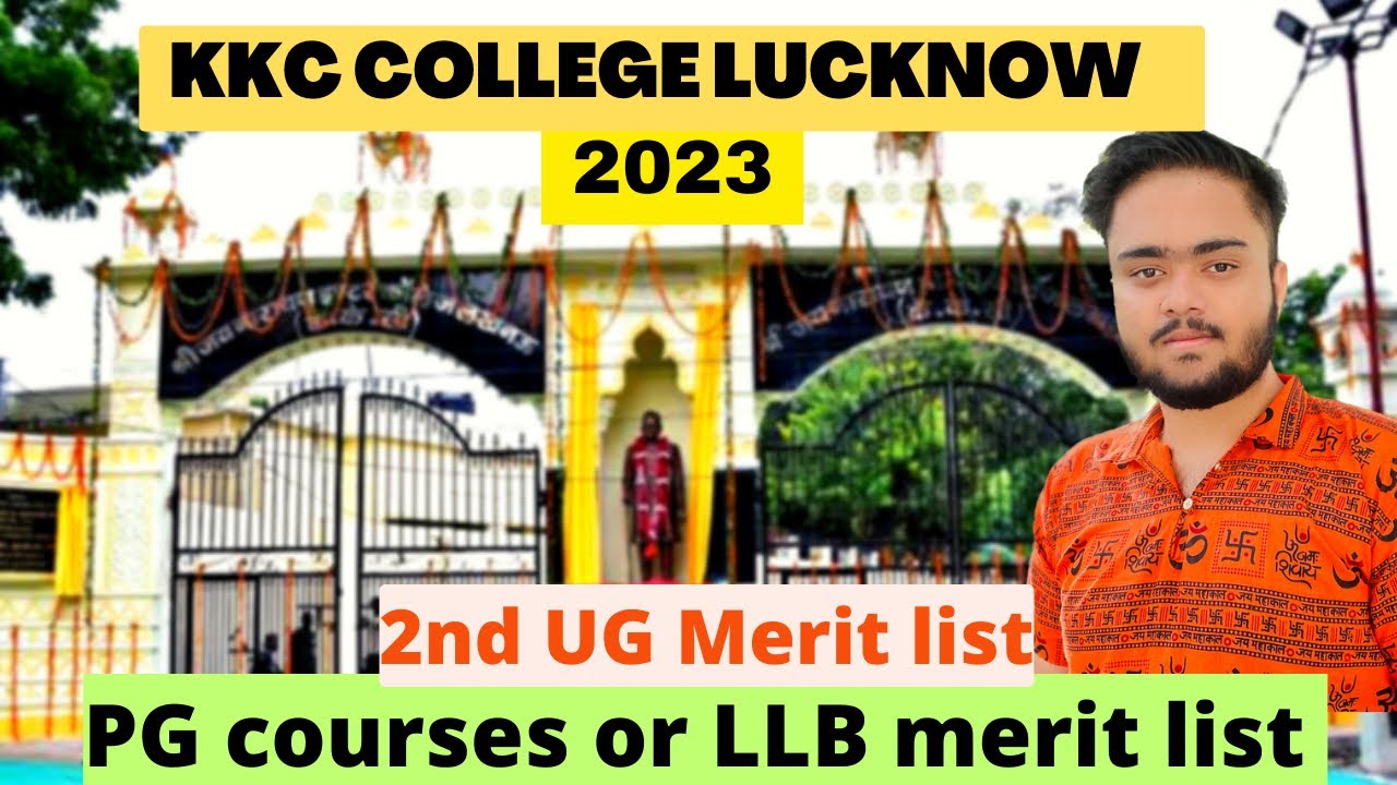 2023 KKC College PG Courses And LLB Merit List Date And Time And 2nd UG 2023-kkc-college-pg-courses-and-llb-merit-list-date-and-time-and-2nd-ug