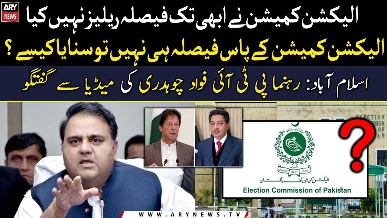 Fawad Chaudhry has reservations on ECP's decision - YouTube