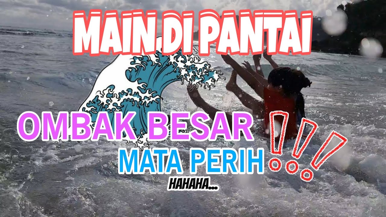 MAIN OMBAK DI PANTAI BIKIN MATA PERIH‼️😱 - YouTube