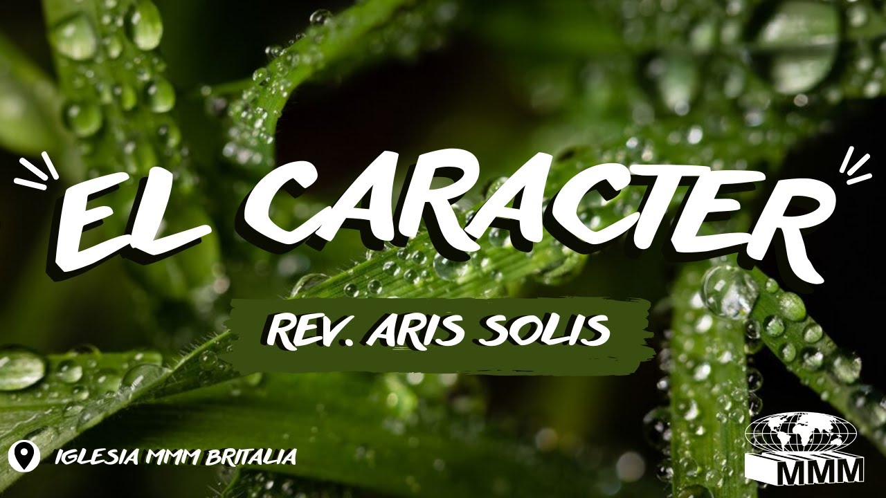 El carácter 🔥 Rev. Aris Solis 📖🔥 - YouTube
