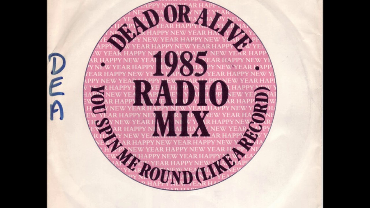 Dead Or Alive - You Spin Me Round (Like A Record) (Big Ben Mix) - YouTube