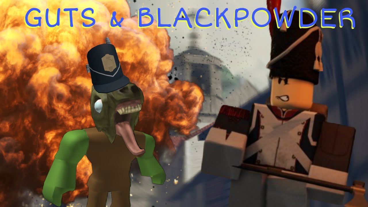 I LOVE GUTS AND BLACKPOWDER!!! (Roblox) - YouTube