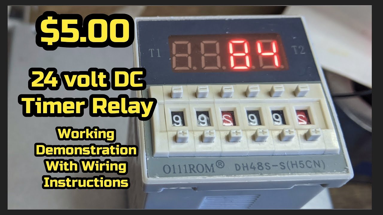24 Volt - $5 Timer Relay - Working Demonstration - Wiring Instructions ...