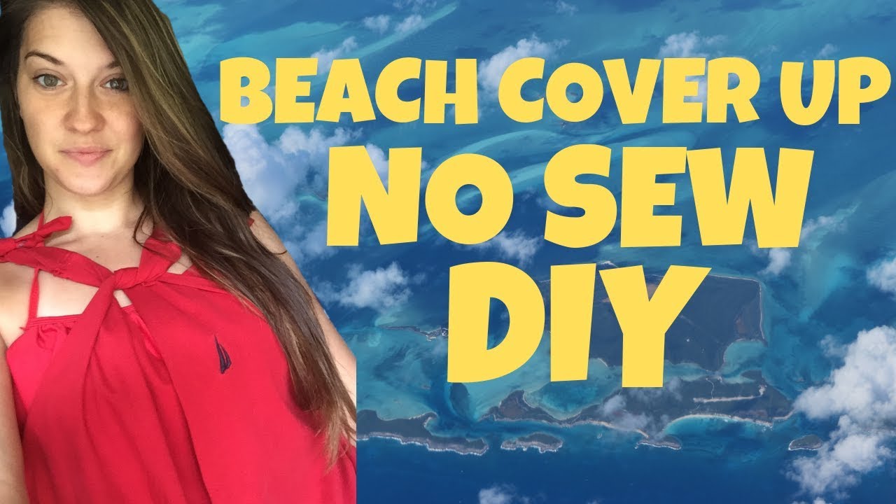 BEACH COVER UP DIY NO SEW - YouTube