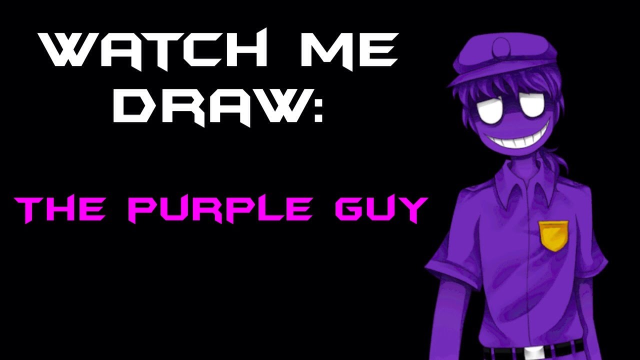 NEW: Watch me draw- the purple guy - YouTube