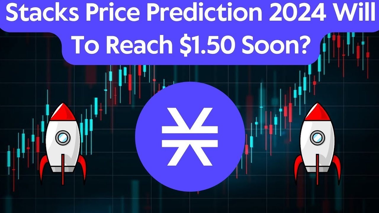 Stacks(STX) Coin Price Prediction 2023 / Stacks(STX) News Today /Stacks ...