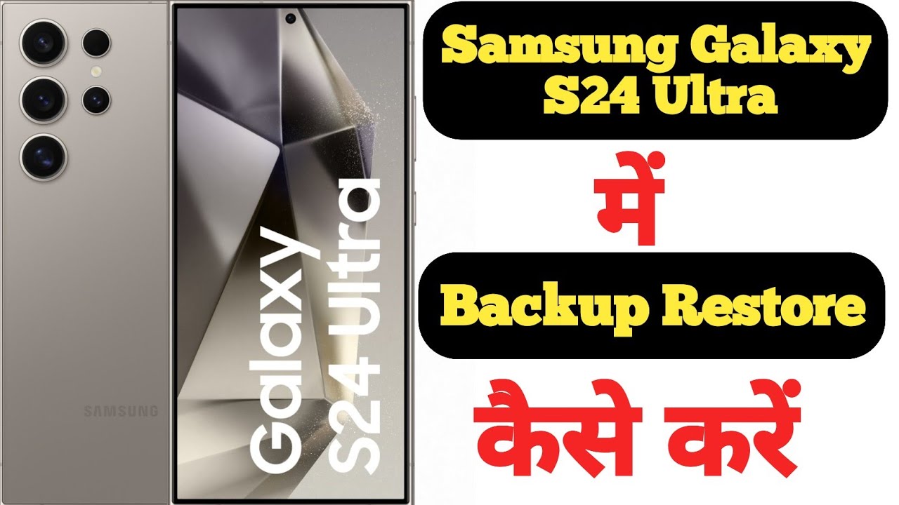 How to backup and restore data in Samsung Galaxy S24 Ultra || Samsung ...