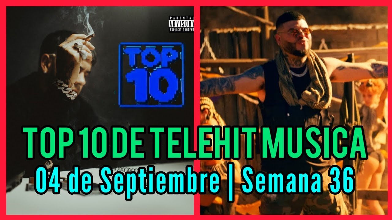 Top 10 de Telehit Música | 04 de Septiembre 2021 | Semana: 36 (Resúmen ...