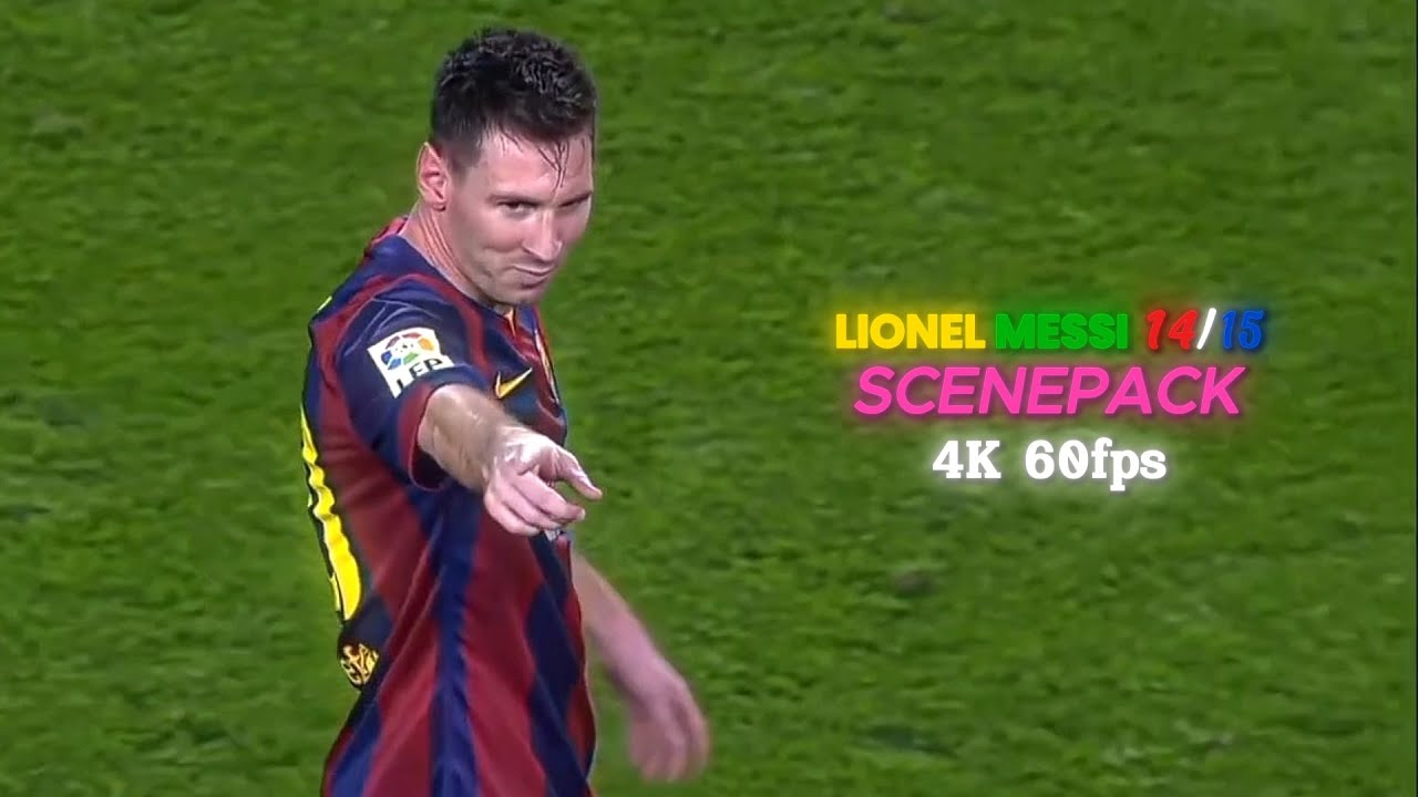 Messi 14\15 Scenepack | without CC | 4K UHD 60fps - YouTube