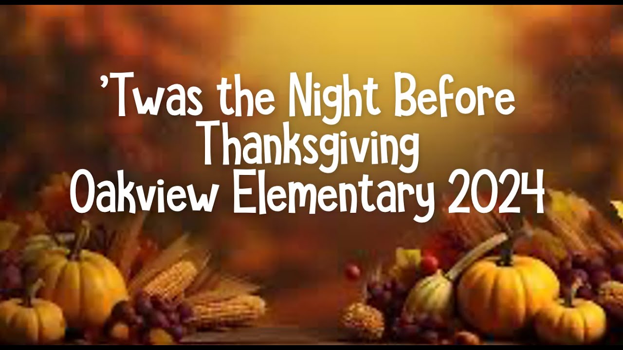 Twas the Night Before Thanksgiving 2024 - YouTube
