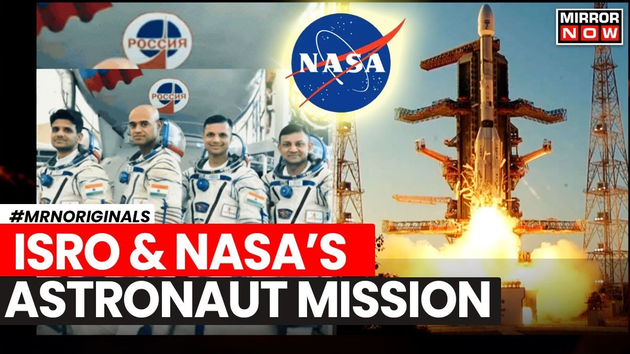 India To Launch Astronaut With NASA For ISS Mission By August 2024 ...