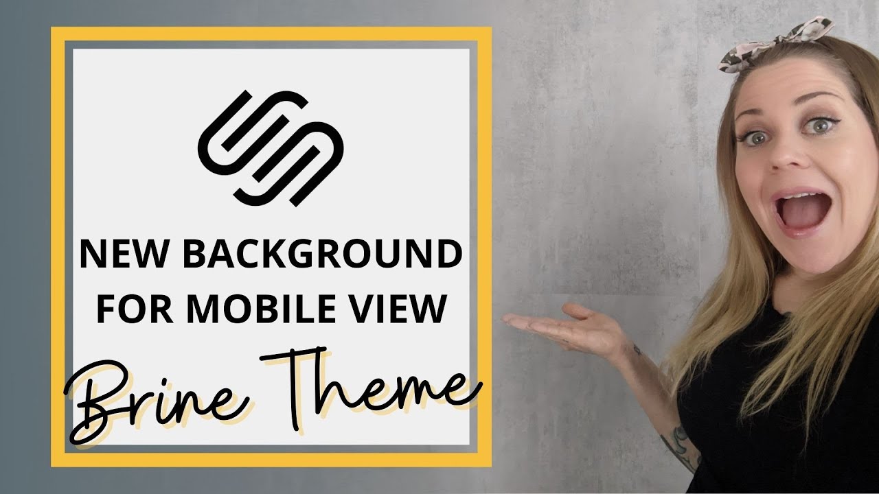 How To Show A Different Background Image on Mobile in Squarespace Brine ...