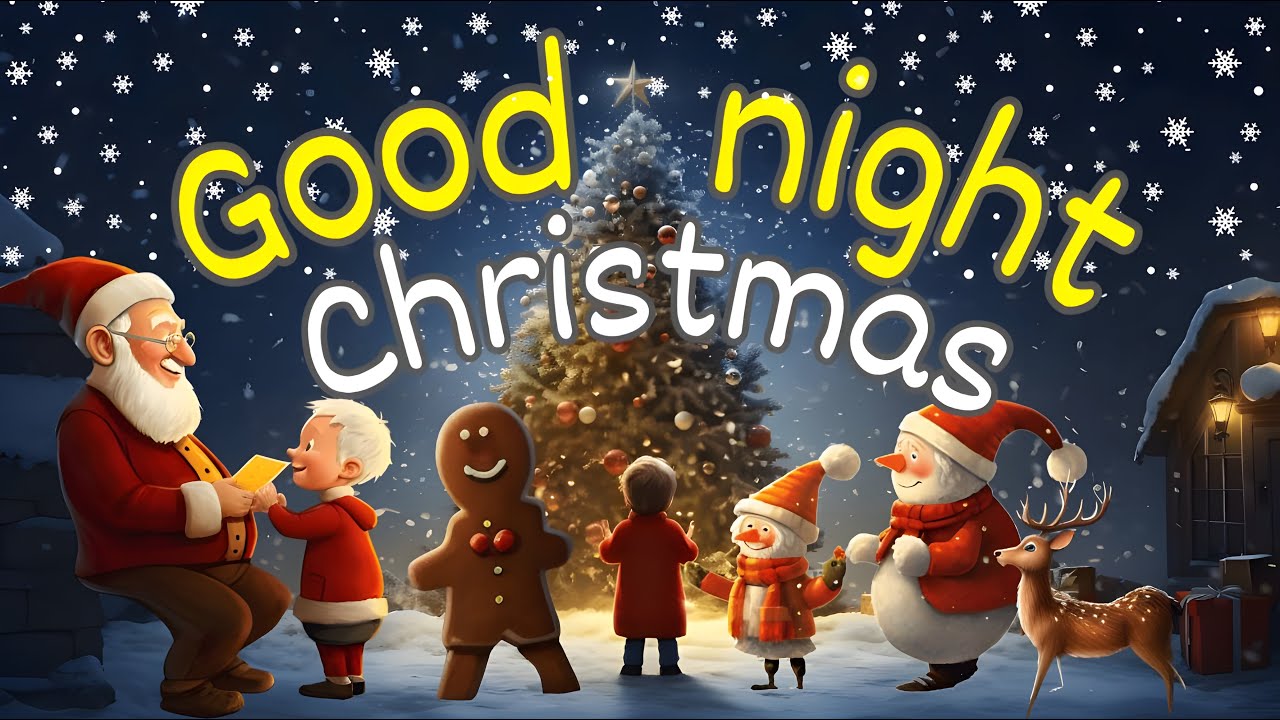 🎄Goodnight Christmas | Calming & Relaxing Bedtime Story for Toddlers 🌙 ...
