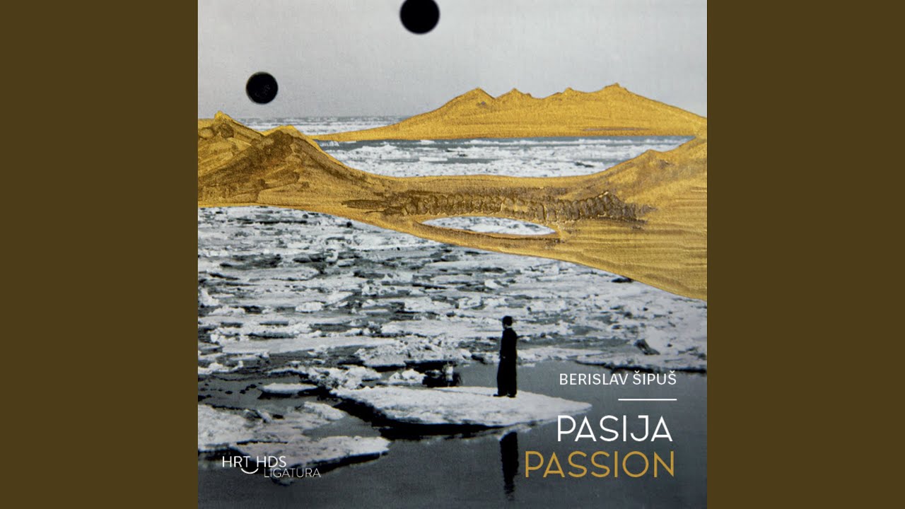 Berislav Šipuš: Pasija, Za Soliste, Govornika, Mješoviti Zbor I ...