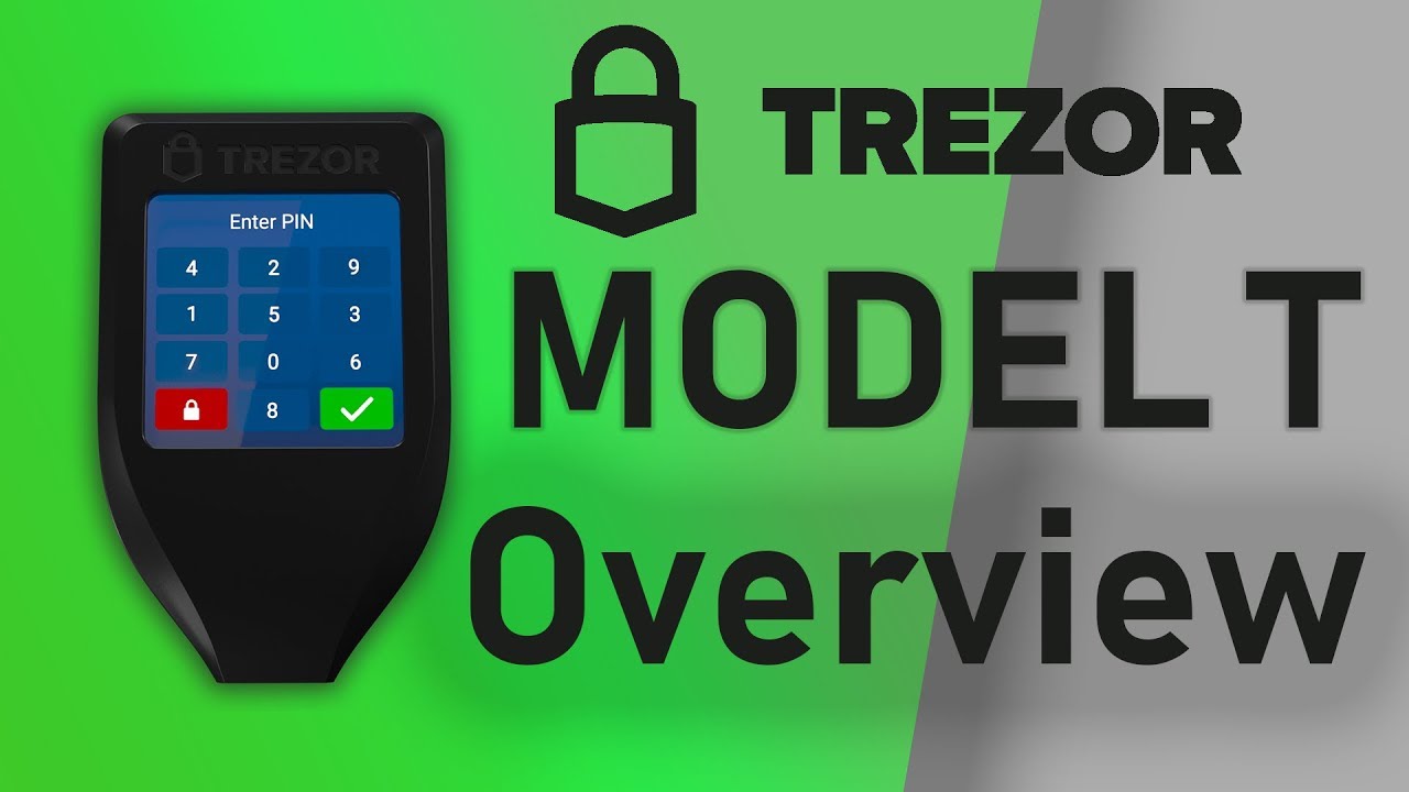 Trezor Model T HardWallet Overview - YouTube