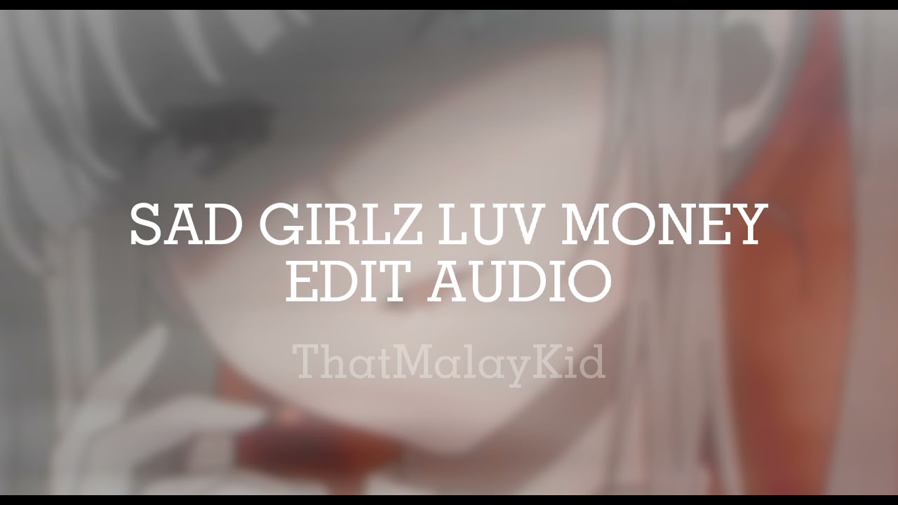 Amaraae - 𝑺𝑨𝑫 𝑮𝑰𝑹𝑳𝒁 𝑳𝑼𝑽 𝑴𝑶𝑵𝑬𝒀 (𝑻𝒊𝒌𝒕𝒐𝒌 𝒓𝒆𝒎𝒊𝒙) 𝒆𝒅𝒊𝒕 𝒂𝒖𝒅𝒊𝒐 ∫ 𝒈𝒊𝒗𝒆 𝒄𝒓𝒆𝒅𝒊𝒕𝒔 ...