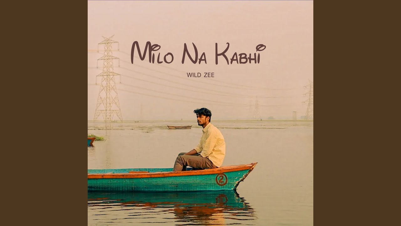 Milo Na Kabhi - YouTube Music
