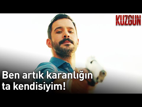 Ben Artık Karanlığın Ta Kendisiyim | Kuzgun