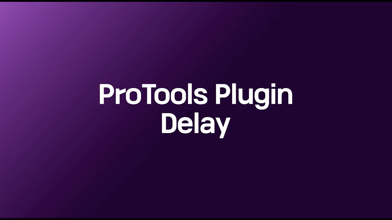 ProTools Delay Plugin 프로툴즈 딜레이 사용법 - YouTube