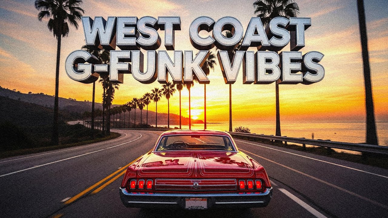 🌇 West Coast G Funk Vibes – Westside Boulevard & Smooth Funk Beats ...