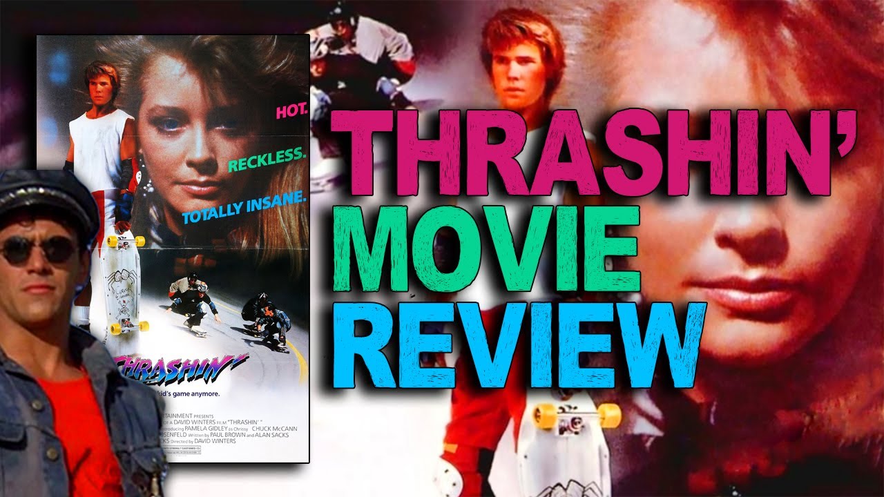 Thrashin' Is A Solid Yet Typical 1980s Skateboarding Movie - Thrashin ...